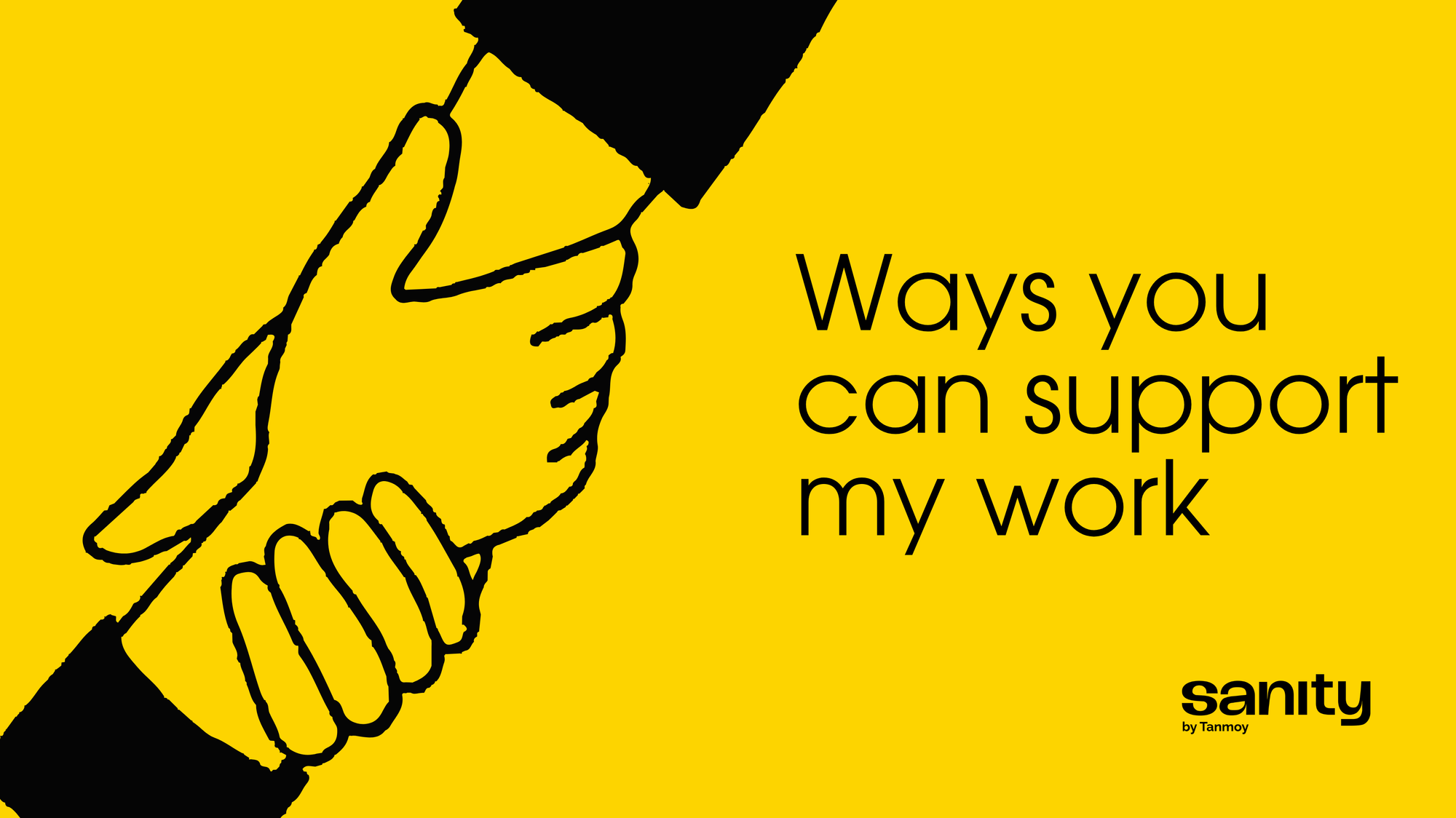 All the ways you can support Sanity